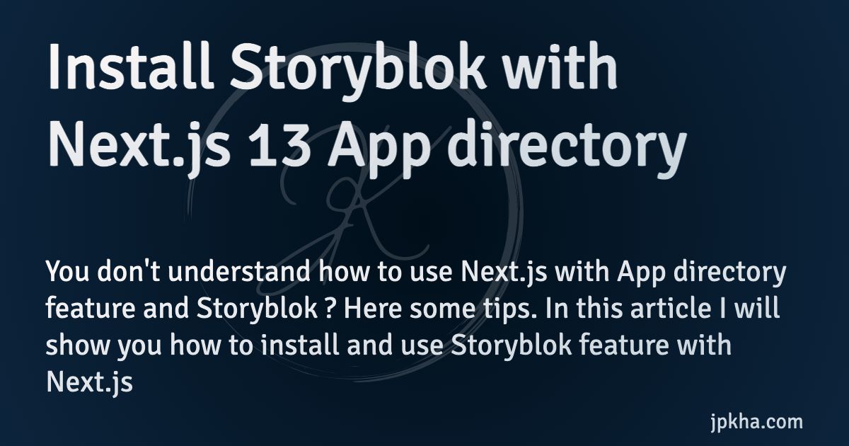 Install Storyblok With Nextjs 13 App Directory 